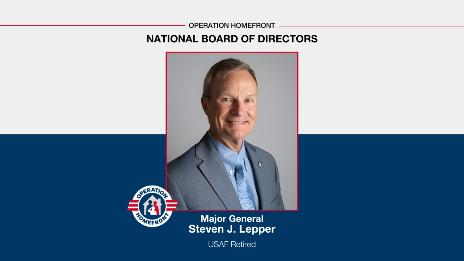 Steven J. Lepper Joins National Board of Directors - Operation Homefront